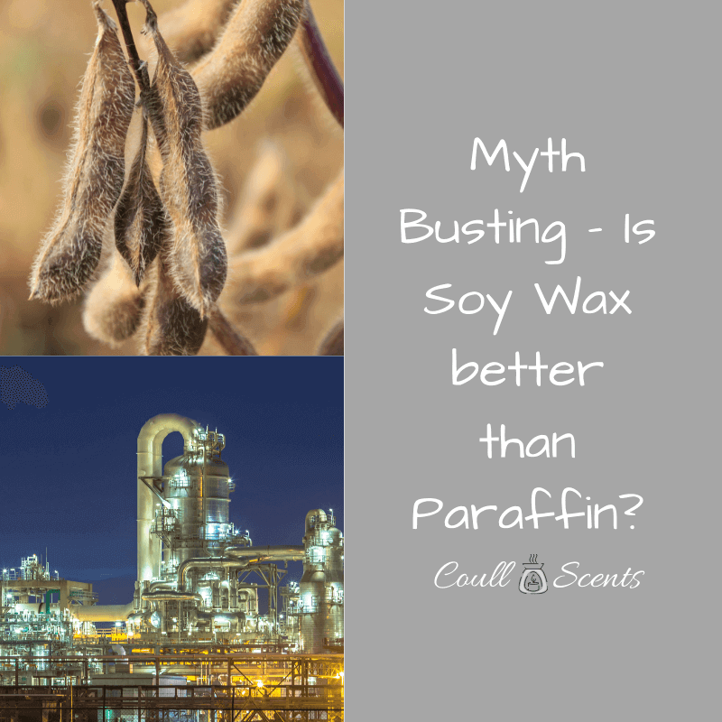 Paraffin and Soy Wax - Myth Busting - Coull Scents